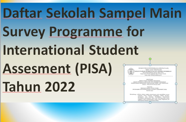 Daftar Sekolah Sampel Main Survey PISA Tahun 2022