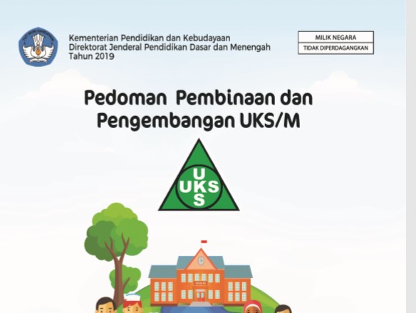 Buku Pedoman Pengembangan dan Pembinaan UKS/M
